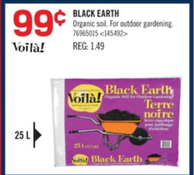[Rona] Black earth organic soil 25L for 99 cents - RedFlagDeals.com Forums
