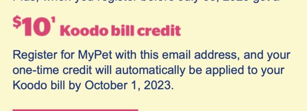 [Koodo] Koodo $10 Bill Credit - Register for Telus MyPet App ...
