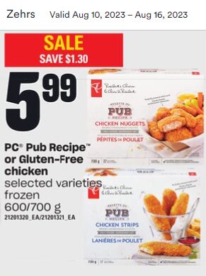 [Loblaws] PC Pub Recipe Chicken Nuggets or Strips 700g $5.99 + earn ...