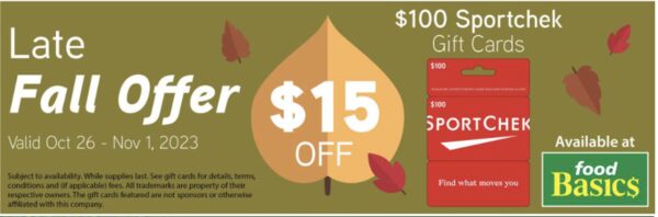 [Foodbasics] $100 Sport Chek Gift Card for $85 Oct 26-Nov 1 ...