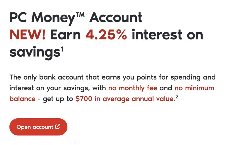 [PC Financial] 4.25% interest PC Money Account NO MINIMUMS/Ongoing ...
