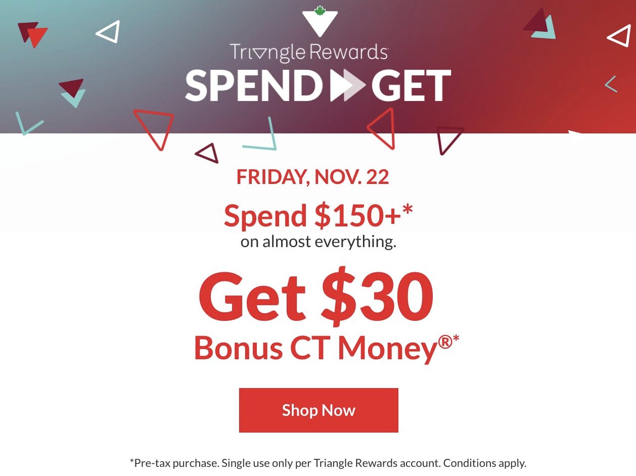 [Canadian Tire] [Black Friday] Spend $150+ Get $30 Bonus CT Money ...