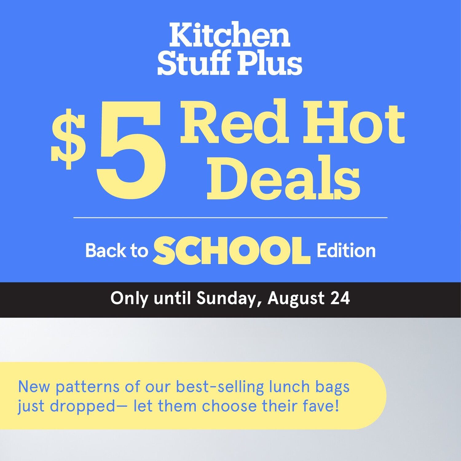 Kitchen Stuff Plus Weekly Flyer - Red Hot Deals - Back To School ...