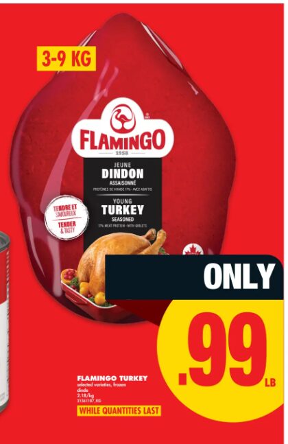 [No Frills] [ON] Flamingo Turkey 3-9 KG $0.99 lb and Neilson TruTaste ...